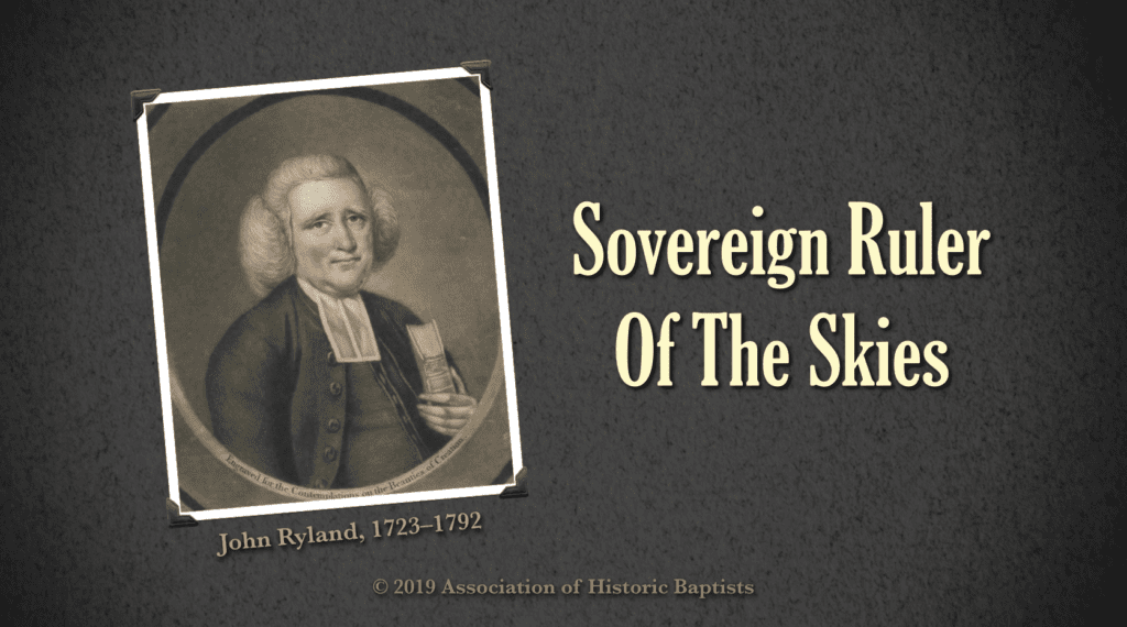 Sovereign Ruler Of The Skies – The Baptist Particular