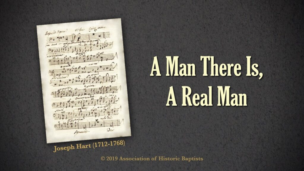 A Man There Is, A Real Man – The Baptist Particular