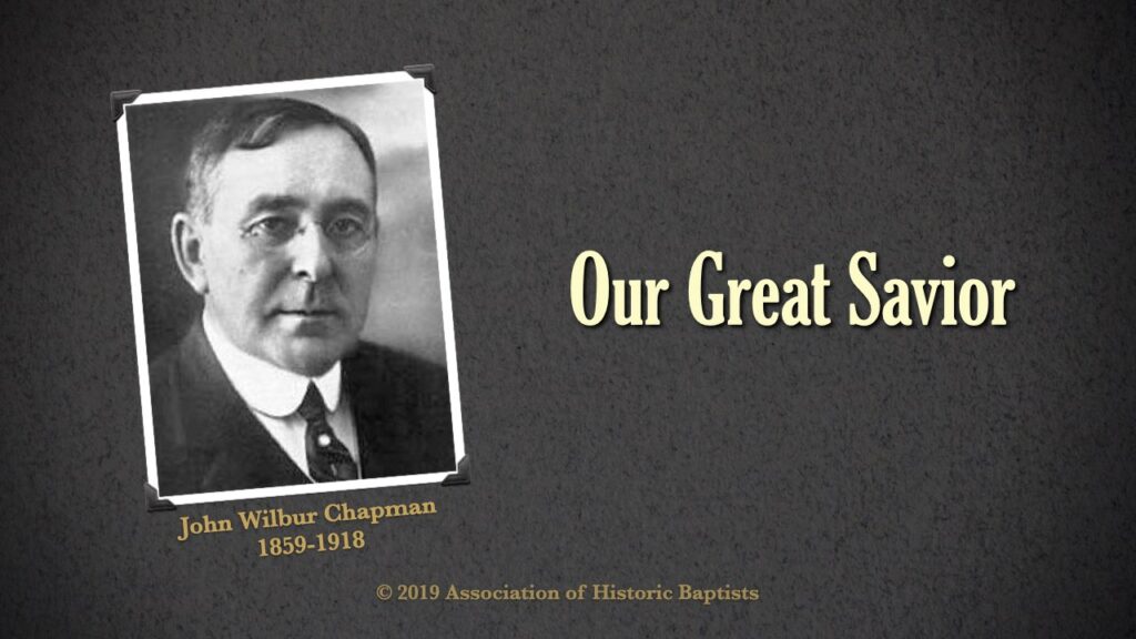Our Great Saviour – The Baptist Particular