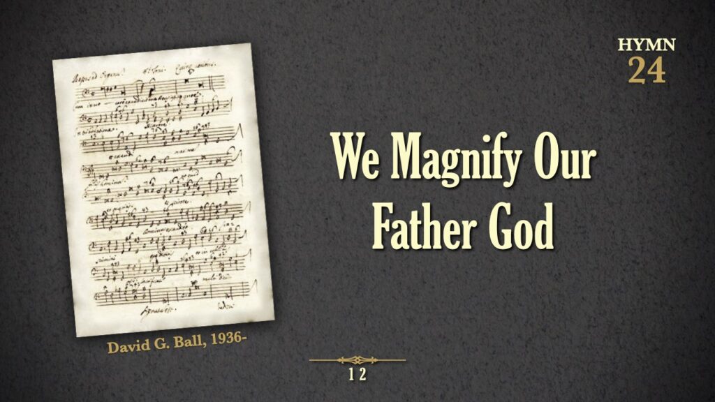 We Magnify Our Father God – The Baptist Particular